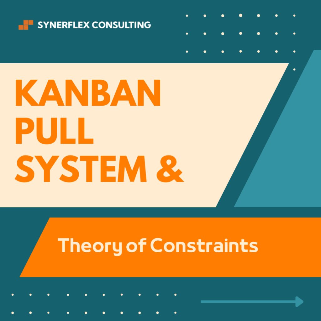 Kanban Pull System and Theory of Constraints Training - Synerflex ...